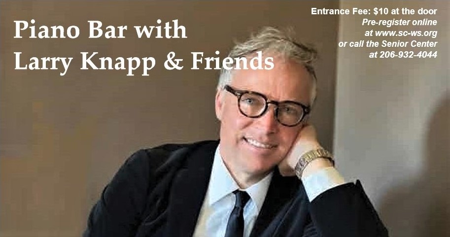 West Seattle Blog… | Piano Bar with Larry Knapp and friends